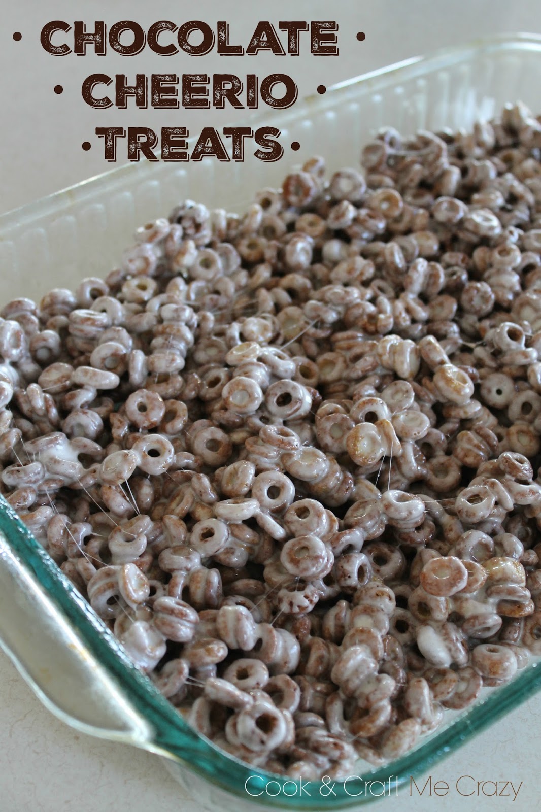 Cook and Craft Me Crazy: Chocolate Cheerio Treats