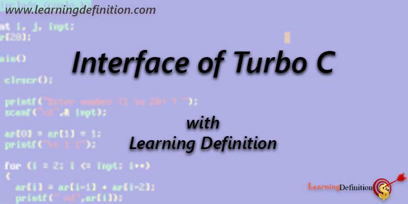 Interface of turbo C Editor - Learning Definition