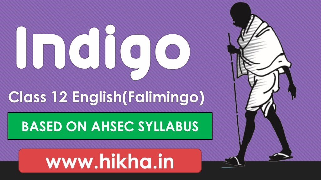 Indigo Flamingo Class 12 English Complete Notes Based On AHSEC Syllabus indigo-flamingo-class-12-english-complete-notes-based-on-ahsec-syllabus