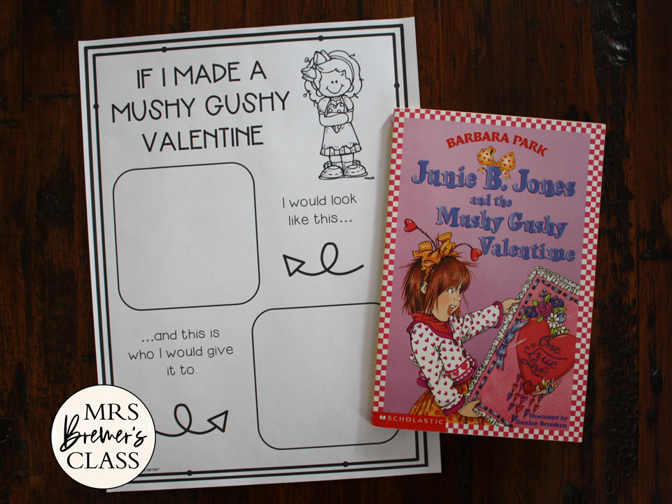 Junie B Jones and the Mushy Gushy Valentine | Mrs. Bremer's Class