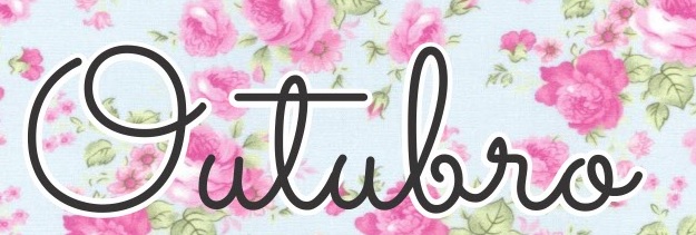 Confessions in Pink: O (MEU) mês de Outubro!