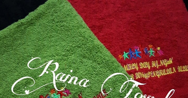 Tempahan tuala sulam sempena family day