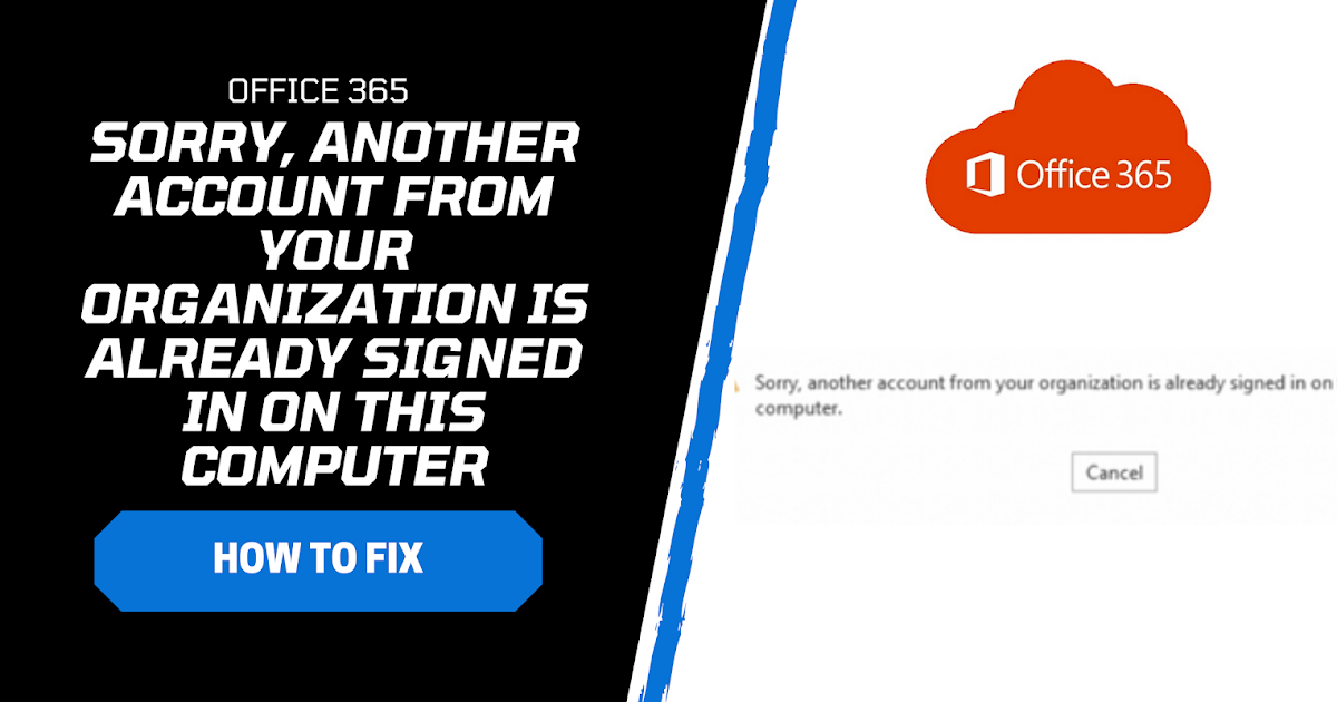 5 Cara Atasi Error "Sorry, another account from your organization is ...