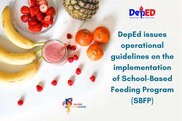 DepEd issues operational guidelines on the implementation of SBFP ...