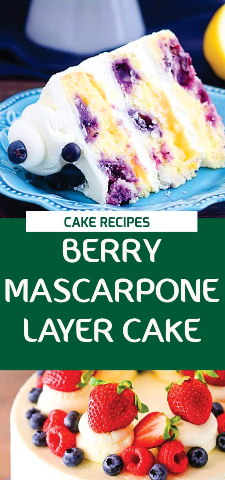 BERRY MASCARPONE LAYER CAKE