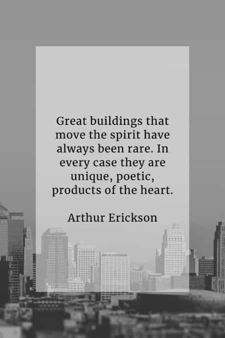 50 Architecture quotes that'll help widen your point of view