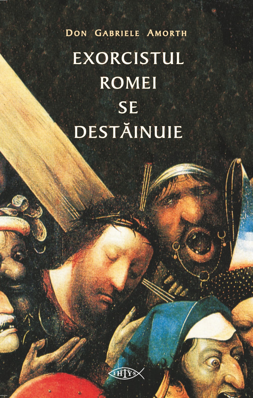Editura IHTYS: Don Gabriele Amorth - EXORCISTUL ROMEI SE DESTĂINUIE
