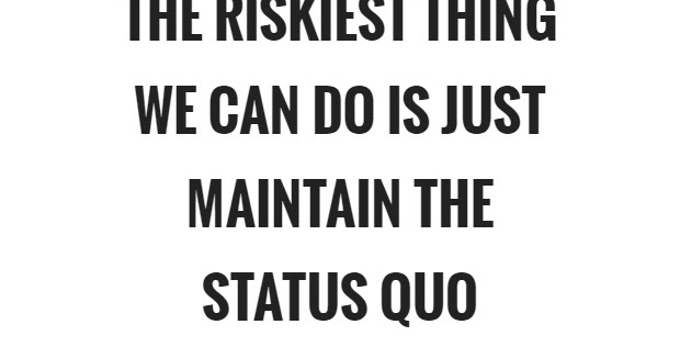 Maintaining The Status Quo