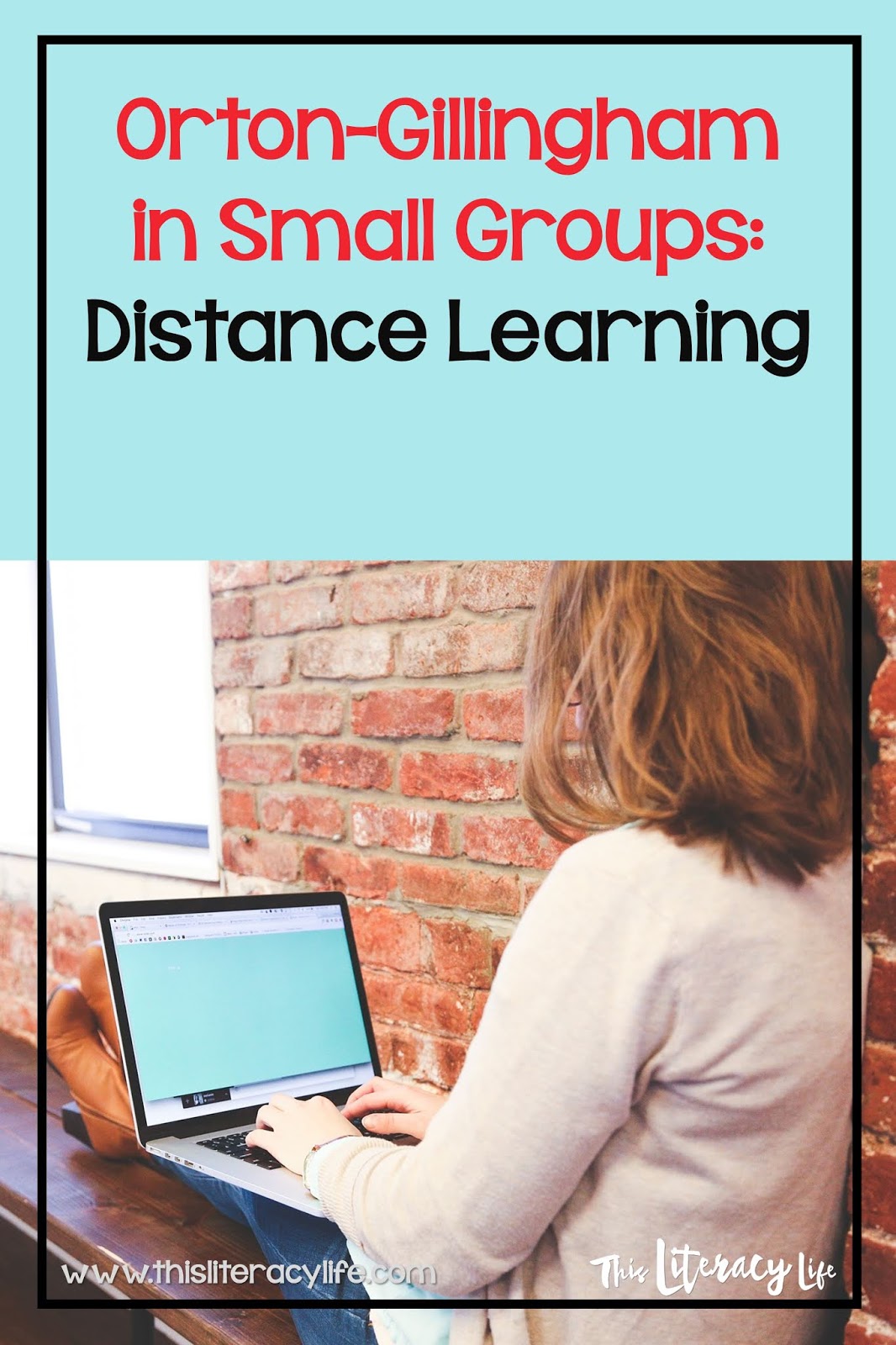 Orton-Gillingham in Small Groups: Distance Learning | This Literacy Life