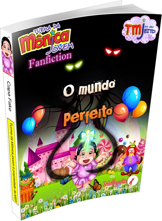 Minha nova fanfic: O Mundo Perfeito. - TMJ do meu jeito