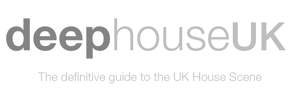 Deep House Events in London - UK
