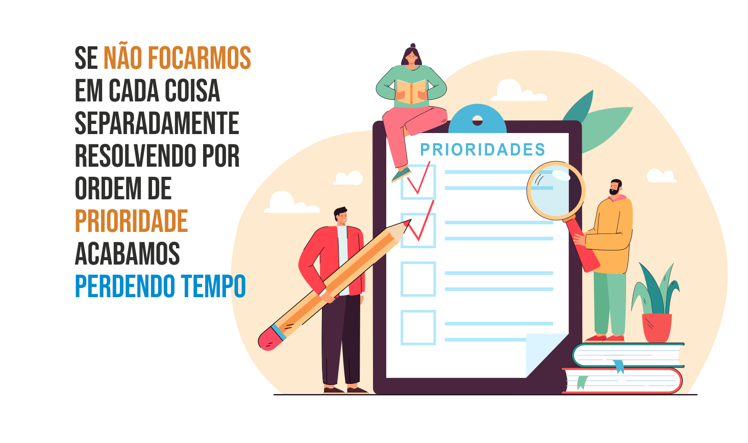 Como conseguir lidar com as prioridades já definidas? - ACTIO ...