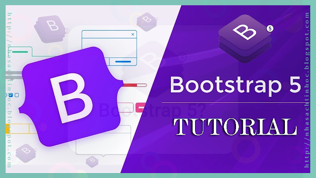 Chia Sẻ Khóa Học Bootstrap 5 Toàn Tập Step by Step Qua Các Dự Án [Khóa ...