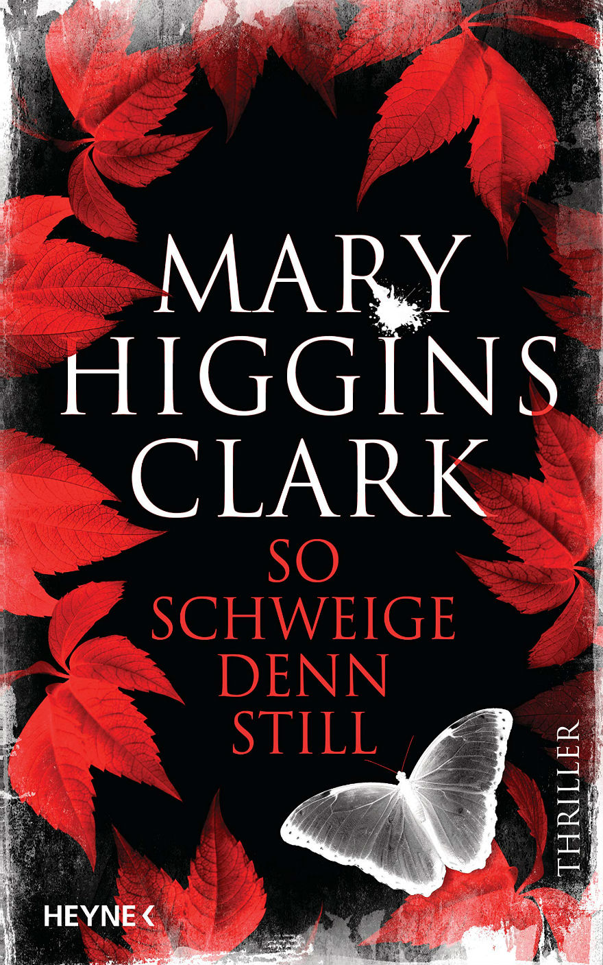 So Schweige Denn Still by Mary Higgins Clark [ Inkvotary ]