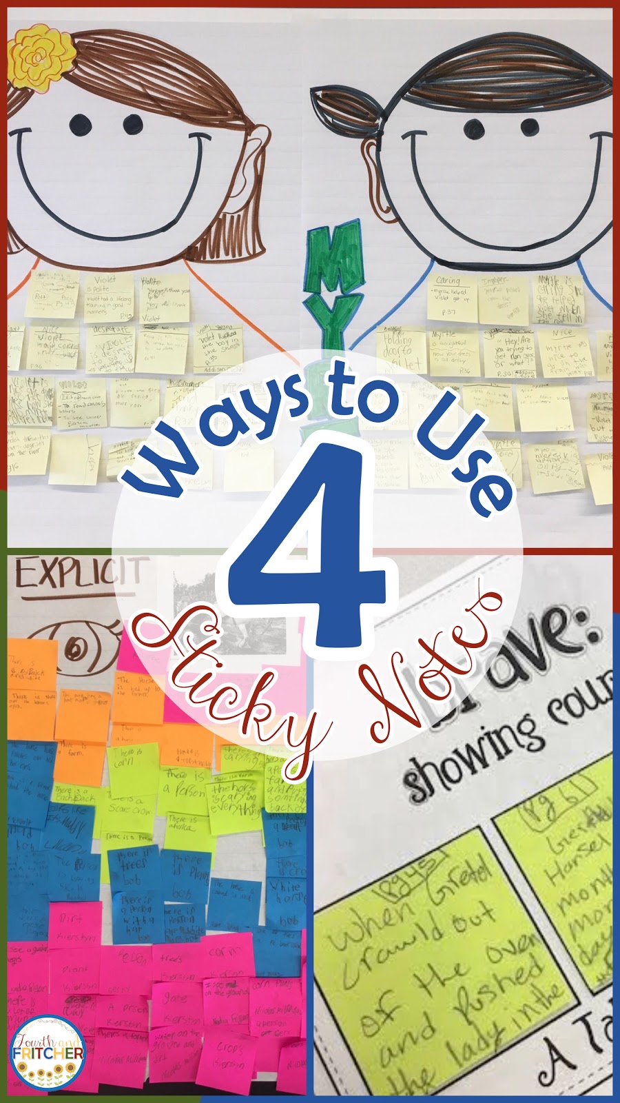 Fourth and Fritcher: 4 Ways to Use Sticky Notes