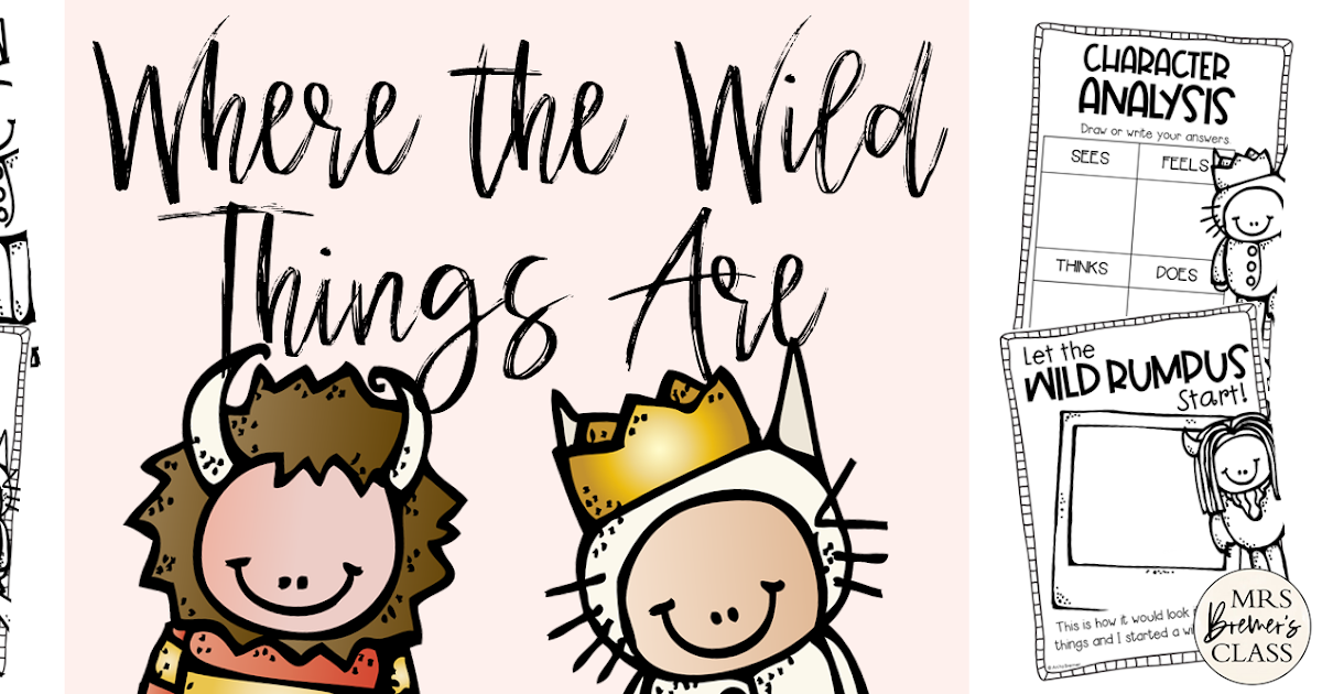 Where the Wild Things Are | Mrs. Bremer's Class
