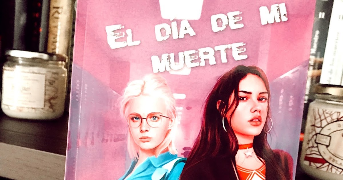 Vacaciones en Plutón: Reseña literaria de "El día de mi muerte" de ...
