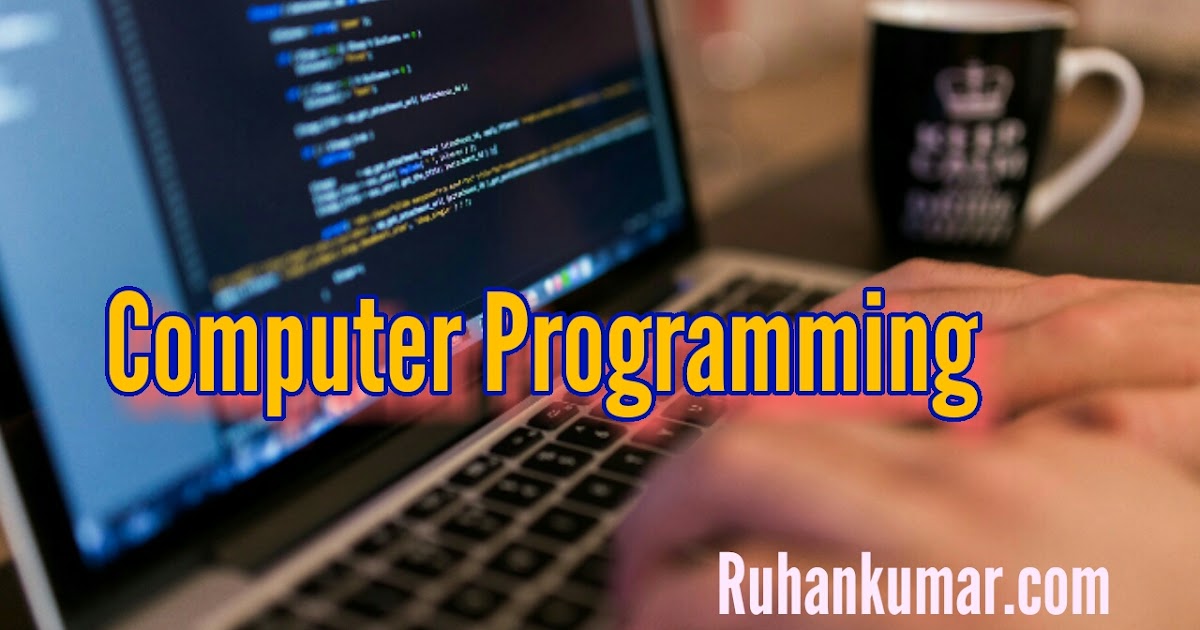 Computer Programming kya hai? Programming Language kya hai Aur Types of ...