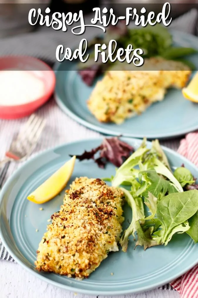 Crispy Air Fried Cod Fillets | Karen's Kitchen Stories