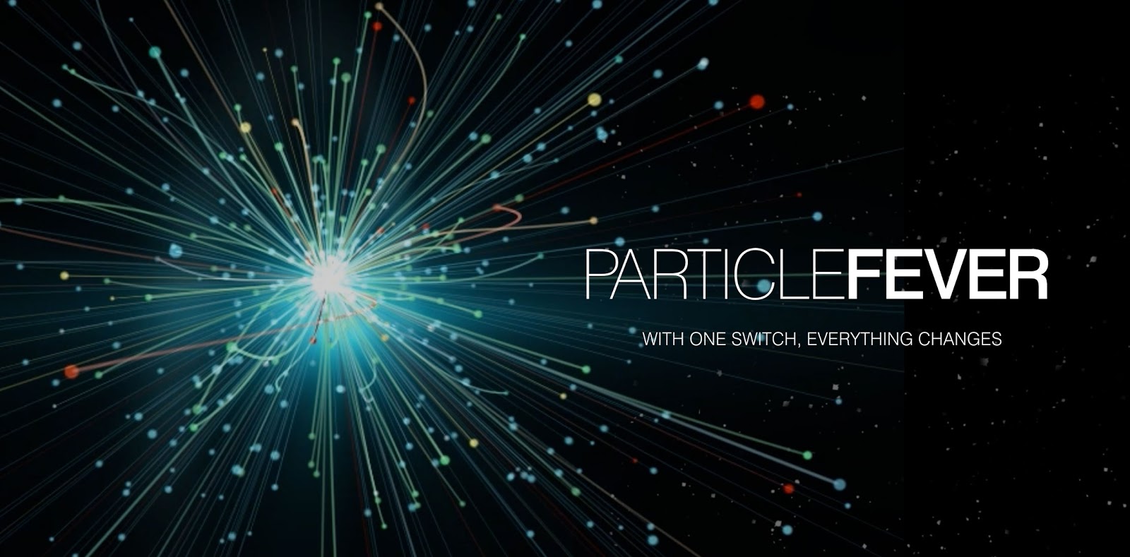 Thomas Hoskyns Leonard Blog: PARTICLE FEVER (Film) The Successful ...