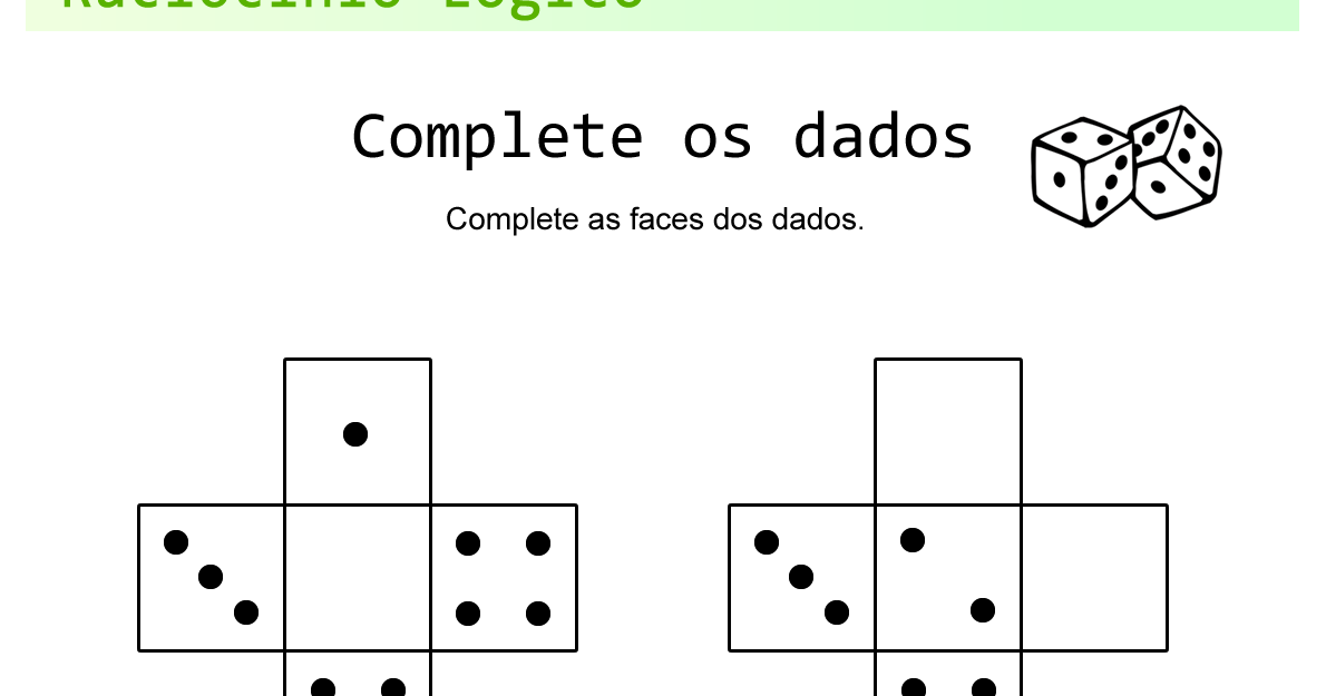 Reconectar Educativo: COMPLETE AS FACES DOS DADOS