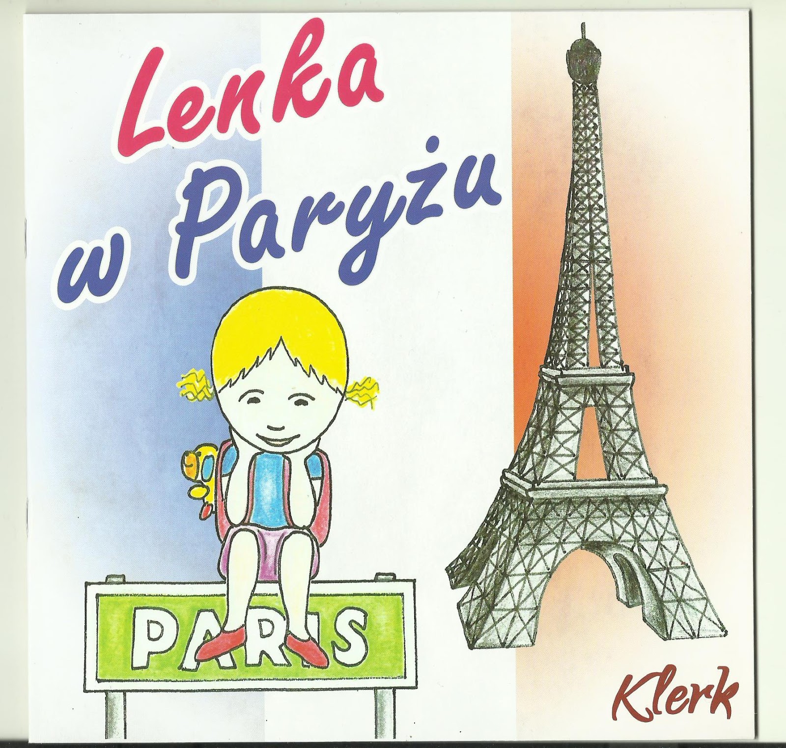 "LENKA w Paryżu" ...czyli rymujemy w pięknym mieście :)