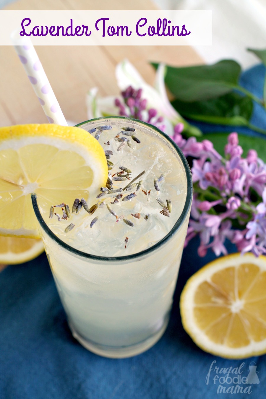 Frugal Foodie Mama: Lavender Tom Collins