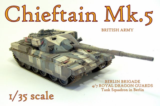 Gulumik Military Models: Chieftain Mk.5 Berlin Brigade 1/35 Tamiya