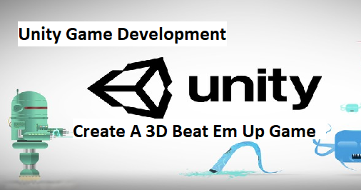 [UDemy] Unity Game Development: Create A 3D Beat Em Up Game - Mashal Tech