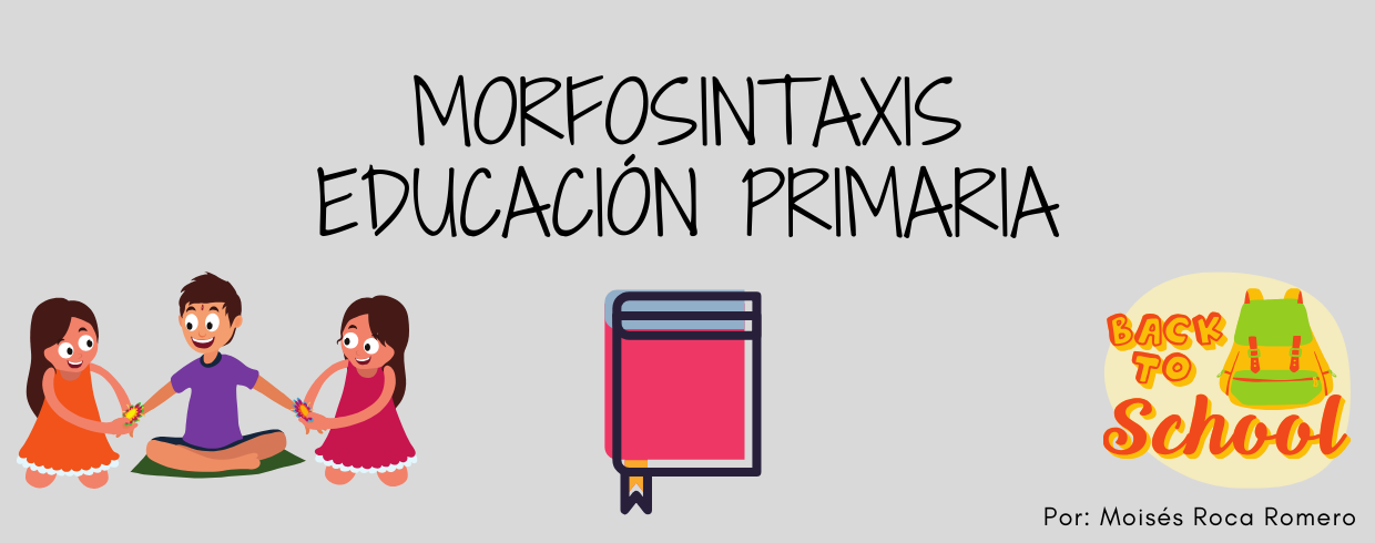 EL LENGUAJE DE LAS ESTRELLAS: Morfosintaxis Primaria