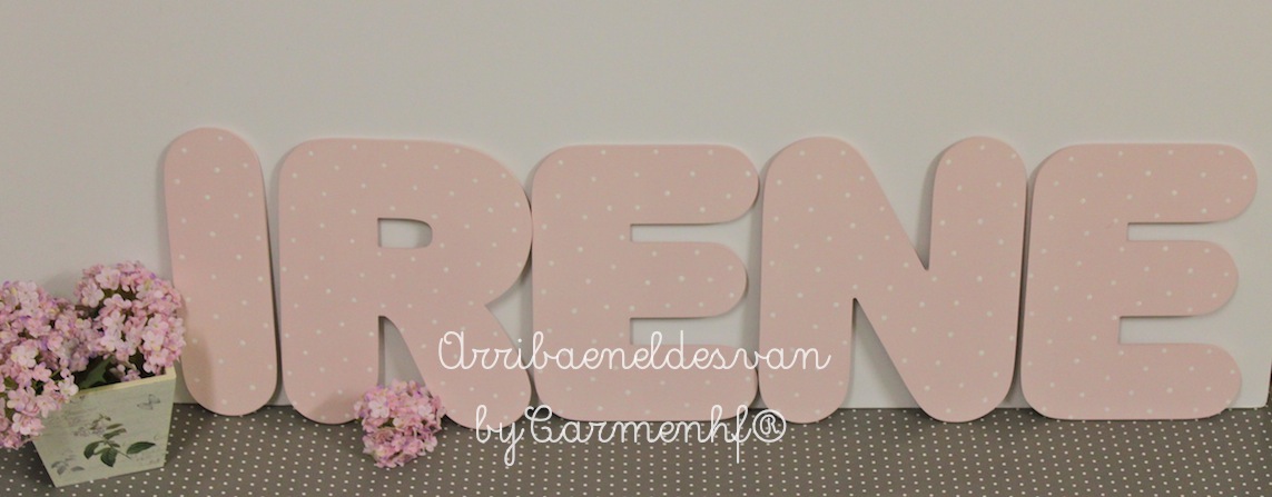 18 FEBRERO : LETRAS decorativas para IRENE