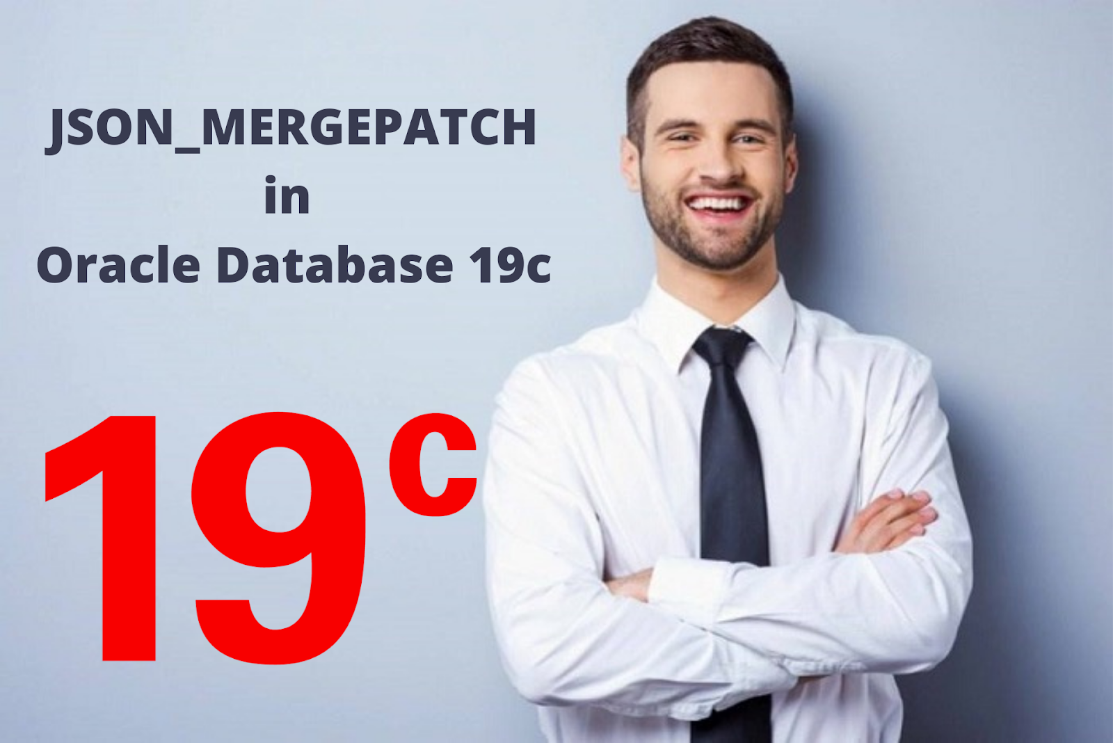 JSON MERGEPATCH In Oracle Database 19c DB Exam Study json-mergepatch-in-oracle-database-19c-db-exam-study