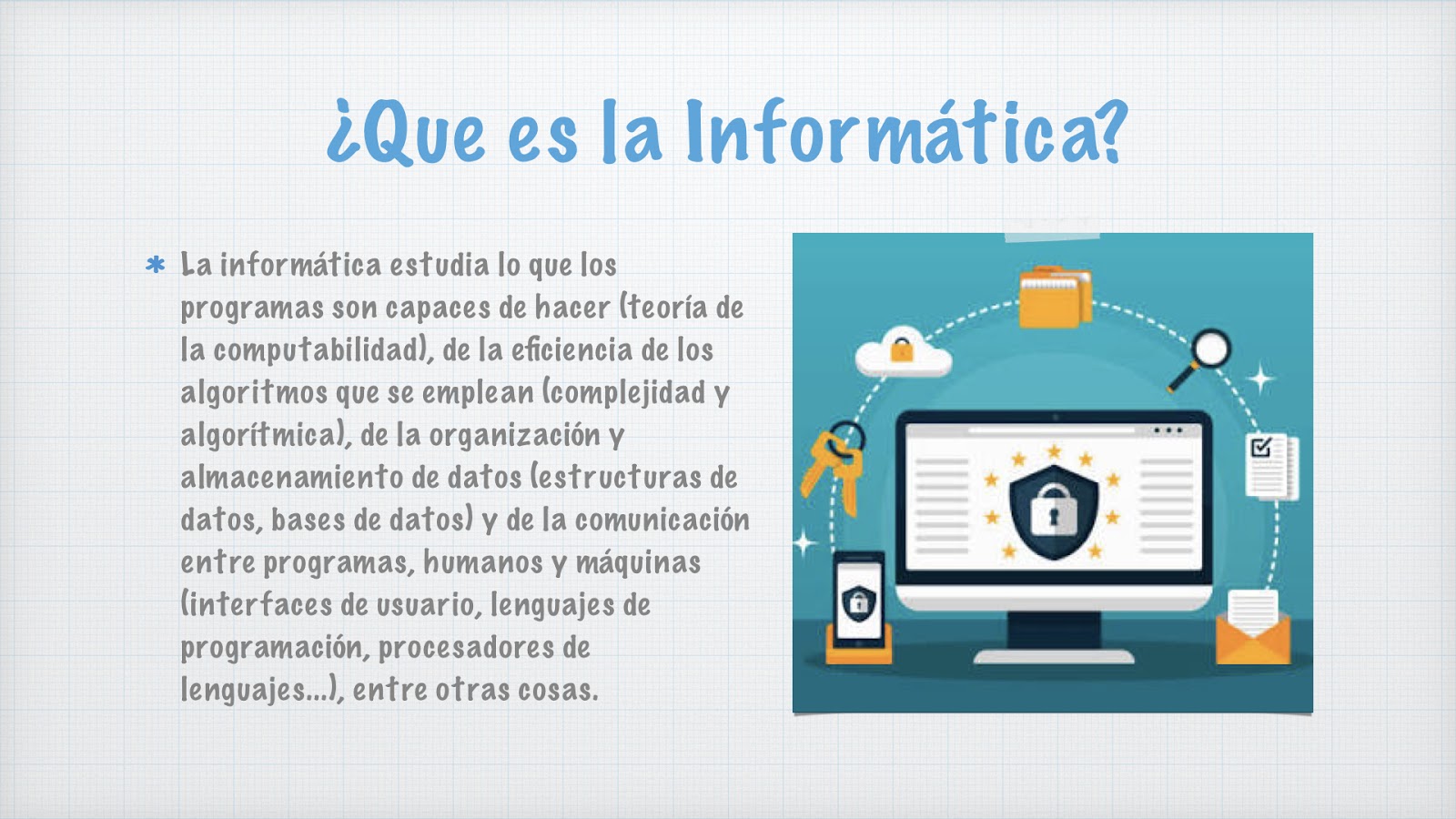 ¿Que es la Informática?