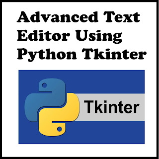 Advanced Text Editor using Python Tkinter