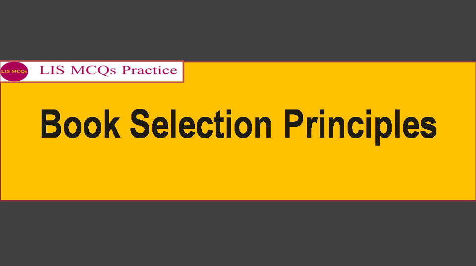 Book Selection Principles