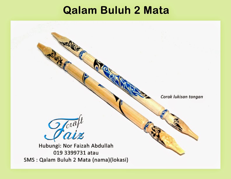 Faiz Craft Calligraphy: Alatan Penulisan Khat : Qalam Buluh 2 Mata