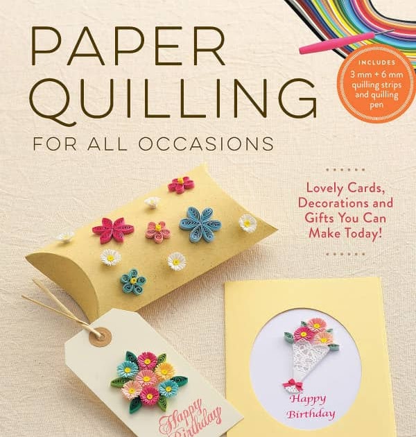 Paper Quilling for All Occasions, a Quilling Book with Supplies