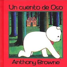 Cuento: "Un cuento de oso" (Anthony Browne)