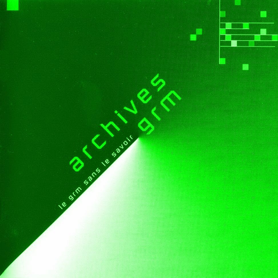 ELECTRONIC ORGY: VARIOUS - ARCHIVES GRM (INA-GRM ‎2004) (MP3 - 320) (PART 5)