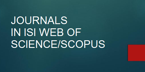 LIST OF JOURNAL IN ISI WEB OF SCIENCE/SCOPUS