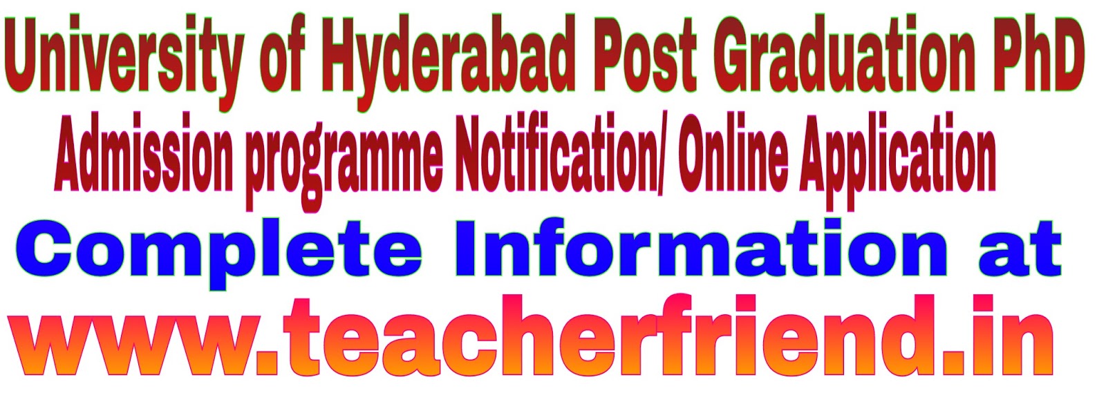 University of Hyderabad Post Graduation PhD Admission programme ...