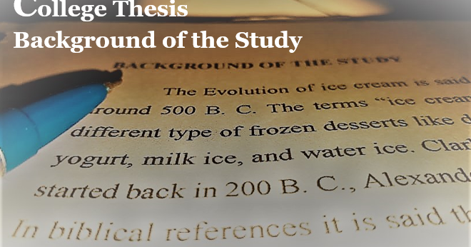 How to write 'Background of the Study' in College Thesis