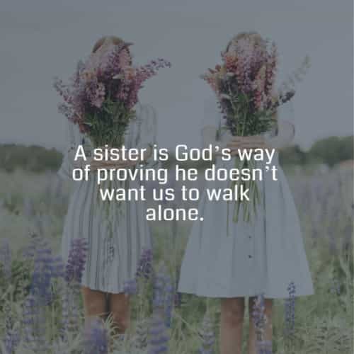 35 Sister quotes that'll show your love and care for her
