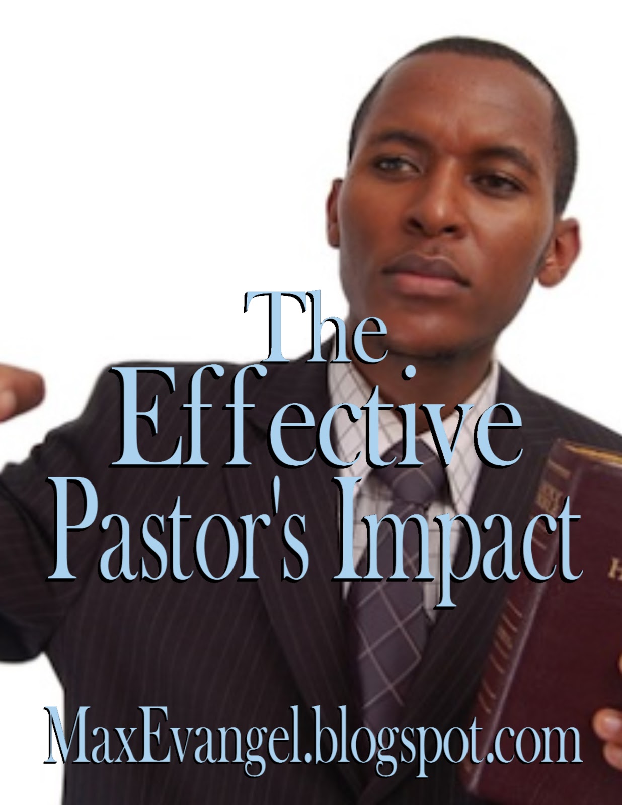 MaxEvangel: The Effective Pastor's Impact