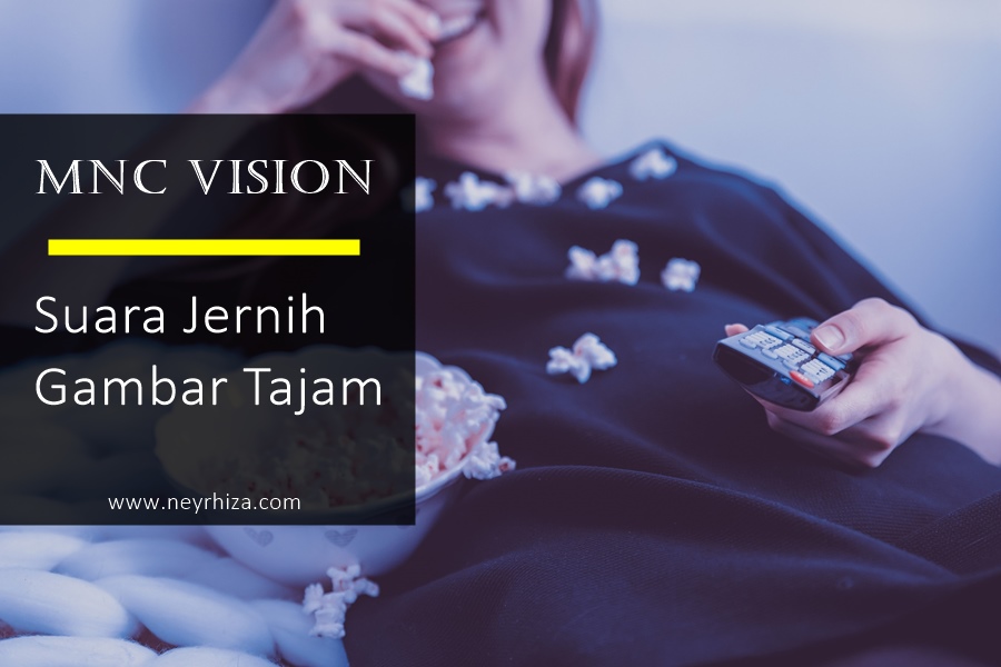 5 Keunggulan MNC Vision yang Kamu Harus Nikmati. Ada Fitur Dolby Audio ...