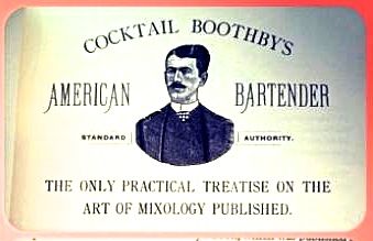Those Pre-Pro Whiskey Men!: William Boothby — Frisco’s Bartender Scribe