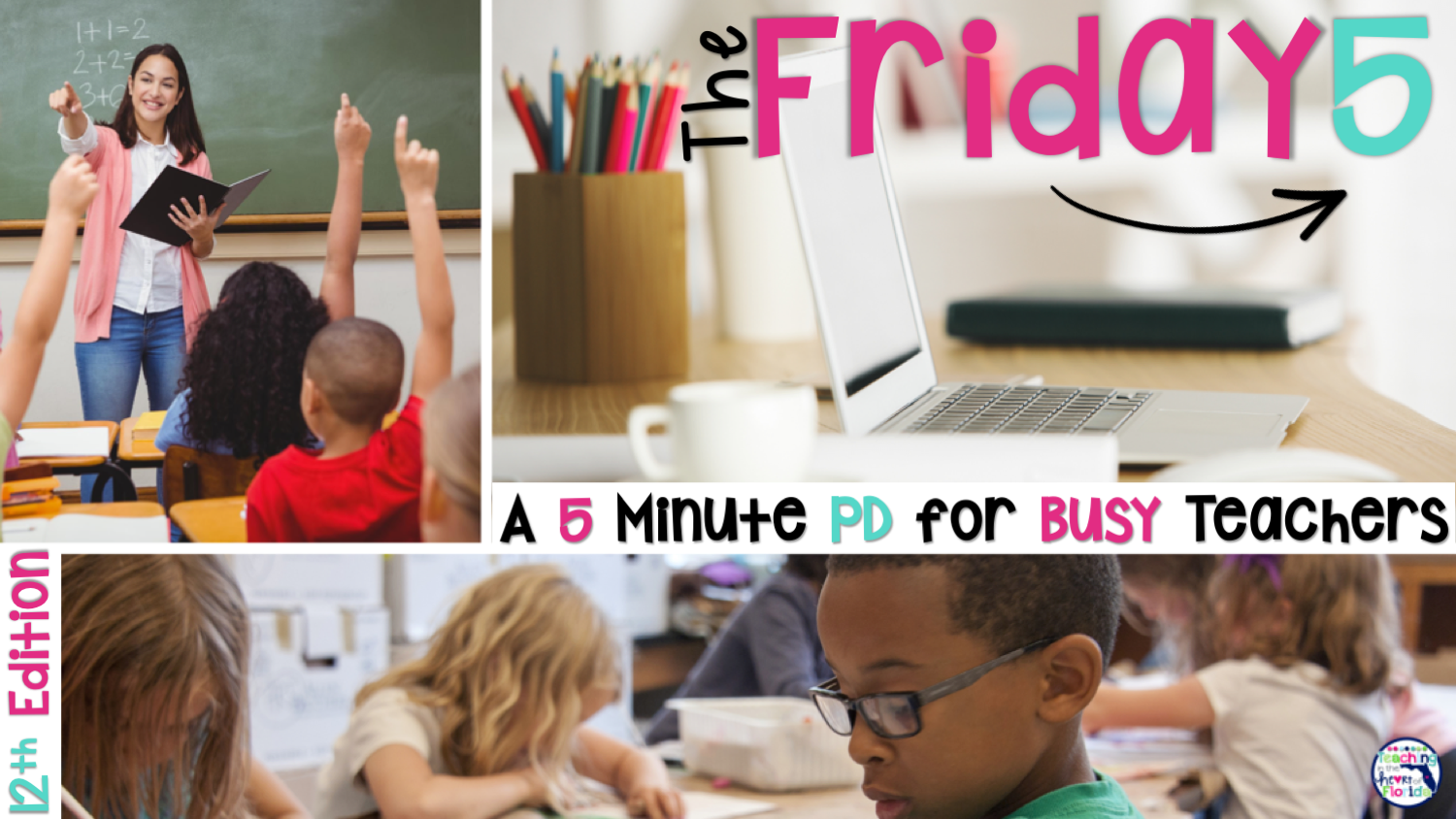 The Friday 5 Minute PD for Busy Teachers {12th Edition} - Teaching in ...