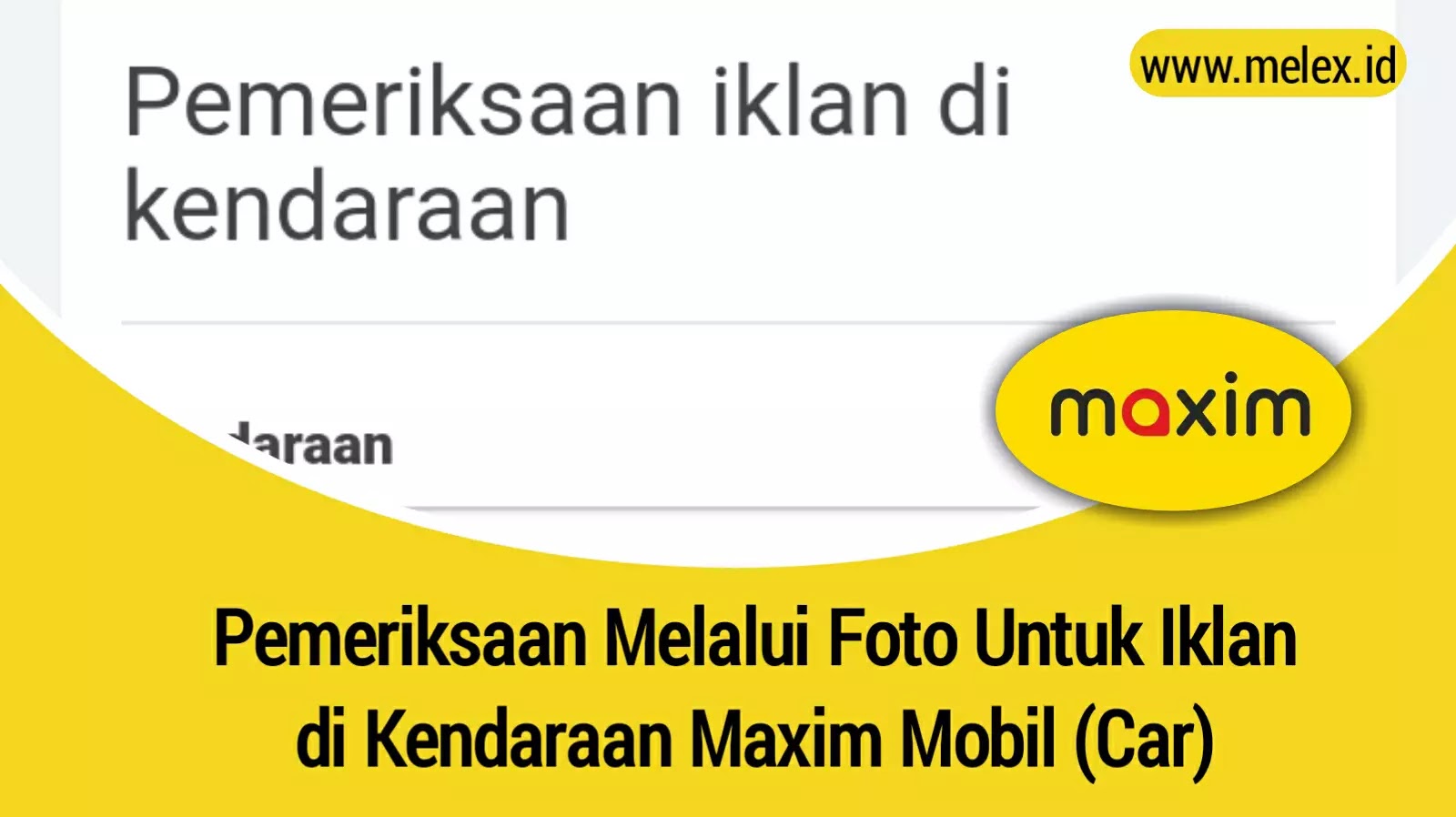 Pemeriksaan Iklan Melalui Foto di Kendaraan Maxim Mobil (Car ...