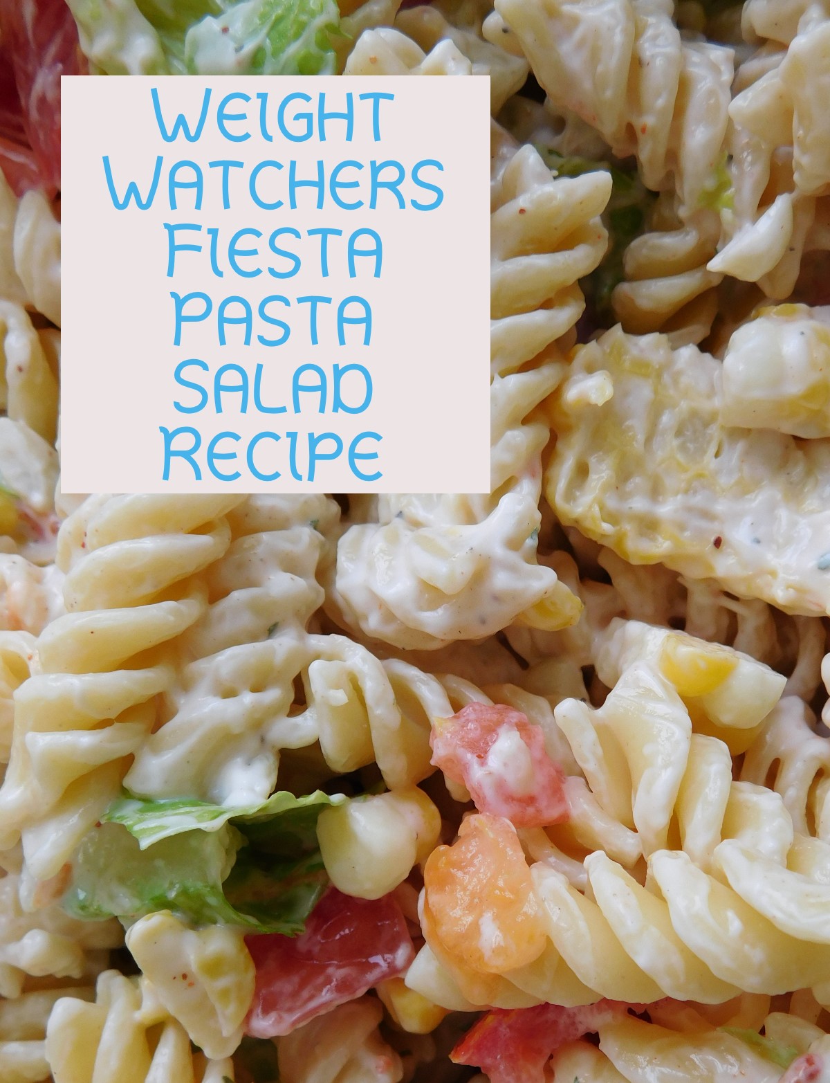 Fiesta Pasta Salad Recipe
