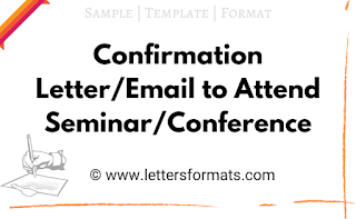 Confirmation Letter/Email to Attend Seminar/Event/Conference